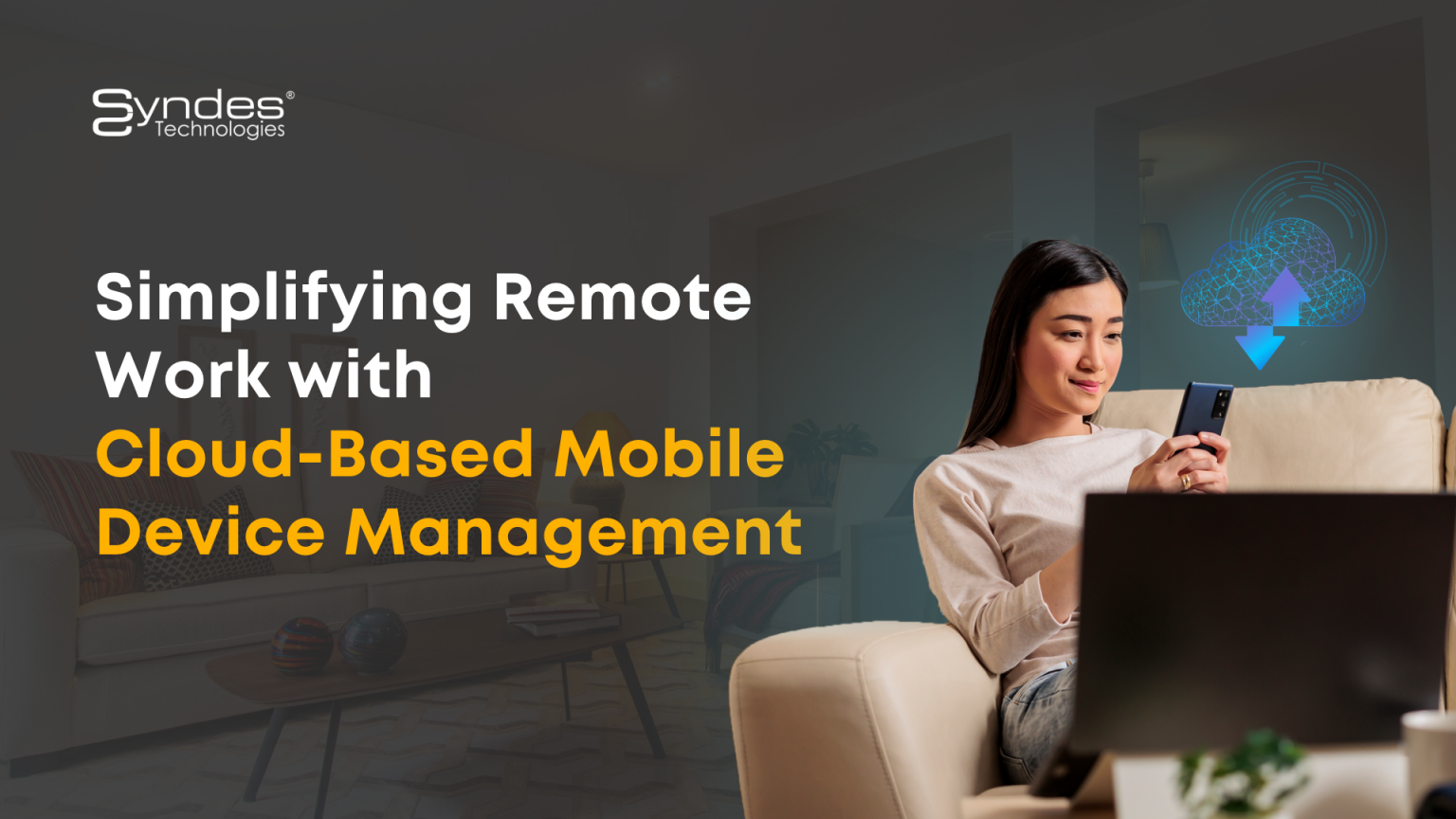 Simplifying Remote Work with Cloud-Based MDM - SYNDES