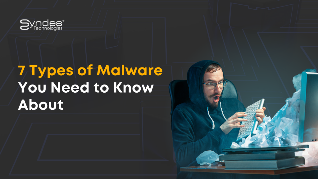7 Types of Malware You Need to Know About - Malaysia's Leading Mobile ...